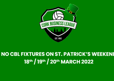 CBL Fixtures Update: St. Patrick’s Weekend – Cork Business League